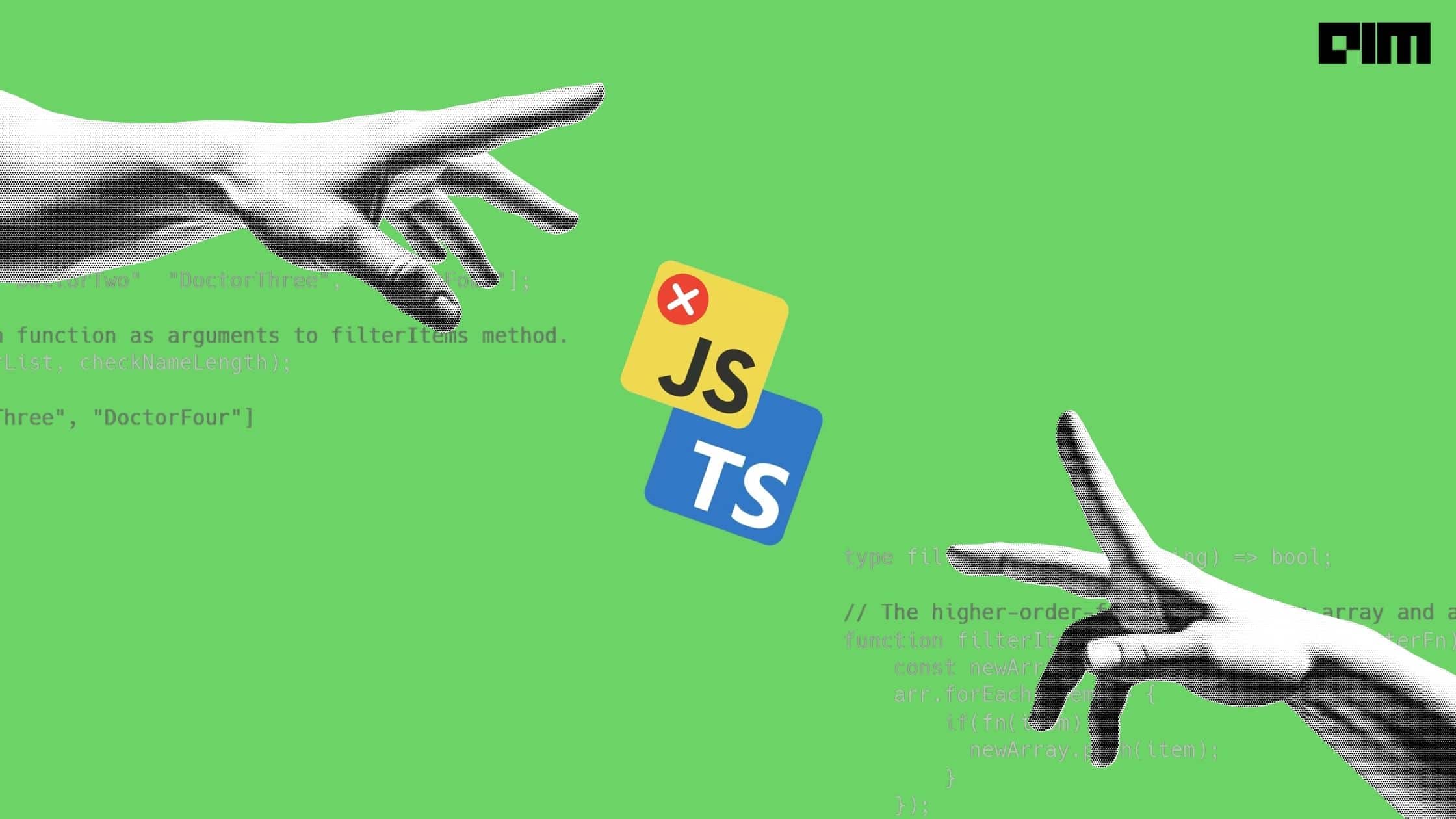 Will TypeScript Wipe Out JavaScript? | Analytics India Magazine
