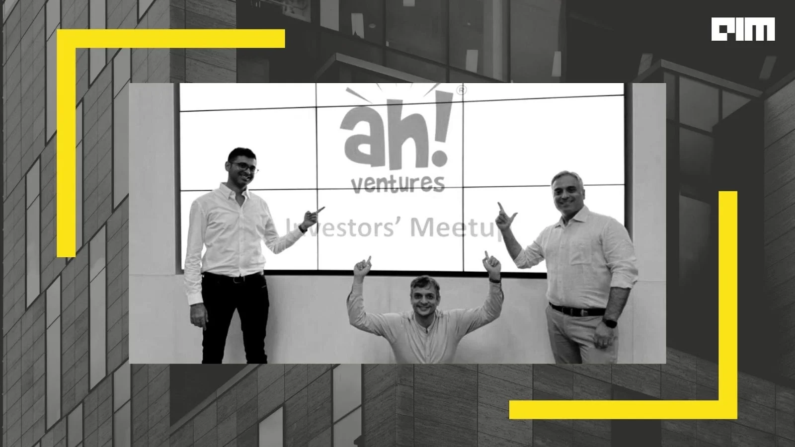 The Investment Philosophy of ah! Ventures | Analytics India Magazine