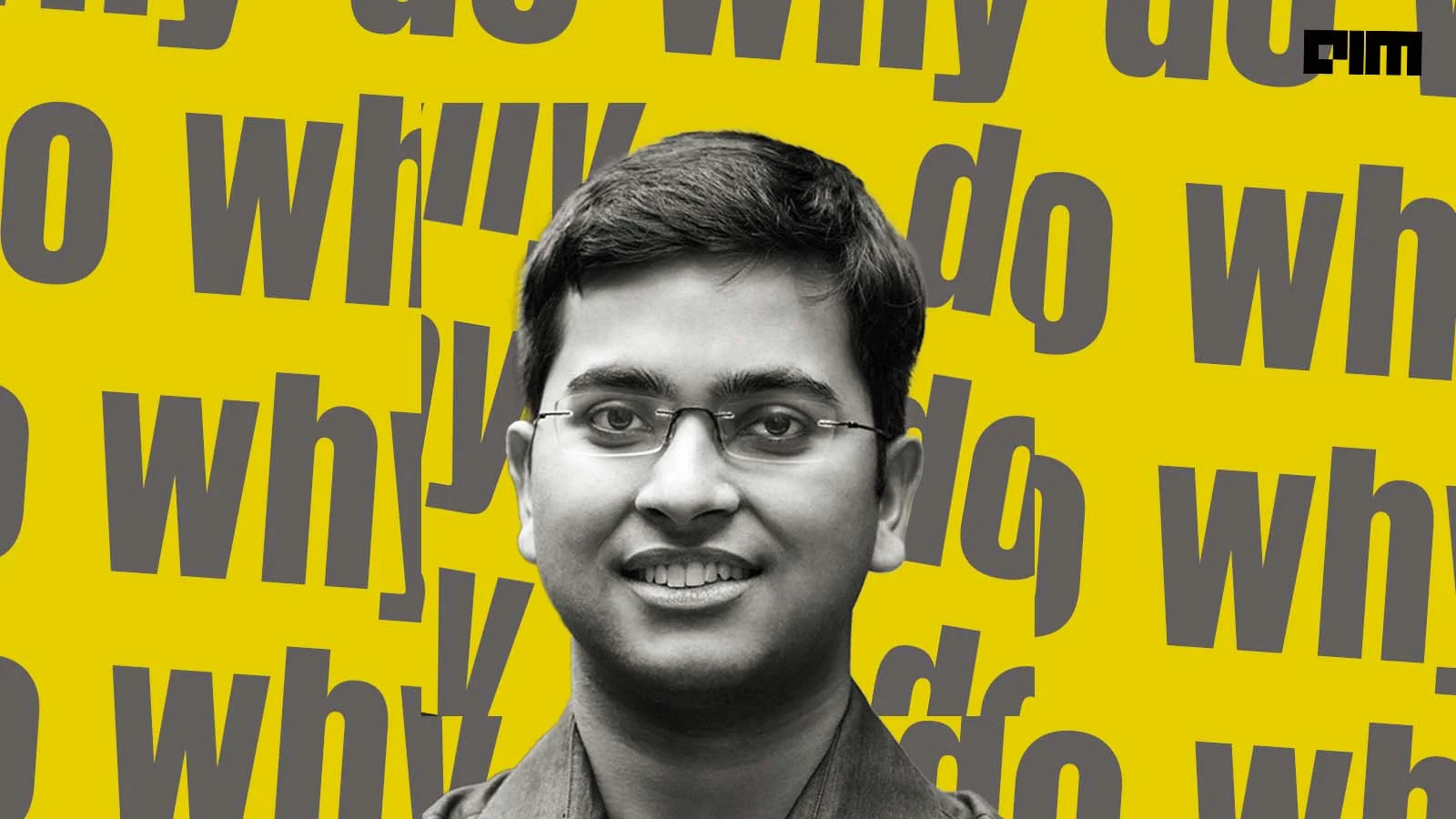 Why Amit Sharma created DoWhy | Analytics India Magazine