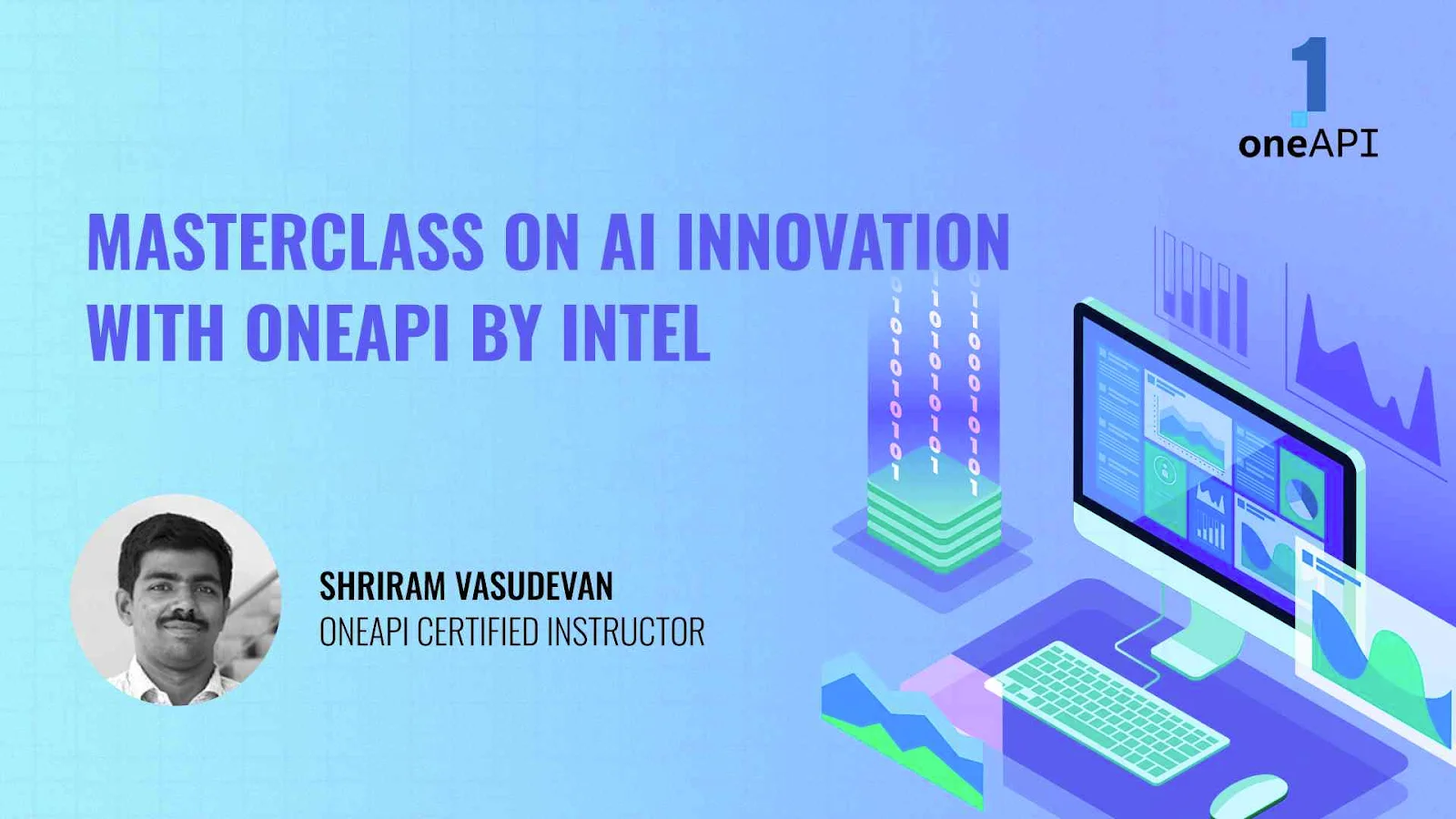 AI innovation with oneAPI: Key takeaways from this masterclass by Intel ...