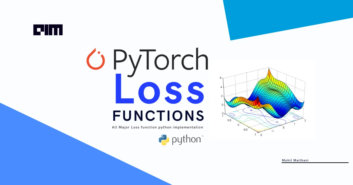 Ultimate Guide To Loss functions In PyTorch With Python Implementation ...