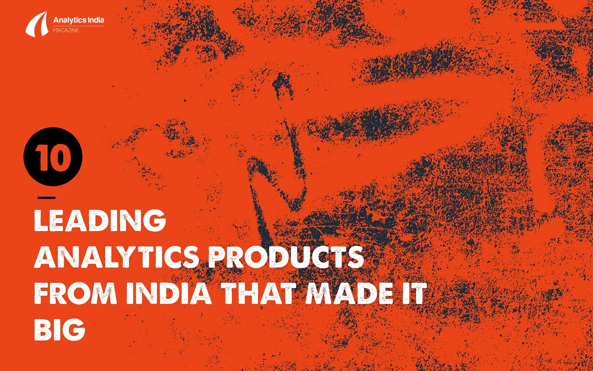 10 Leading Analytics Products From India That Made It Big | Analytics ...